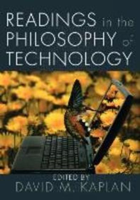Readings in the Philosophy of Technology | Kaplan, David M. - 교보문고