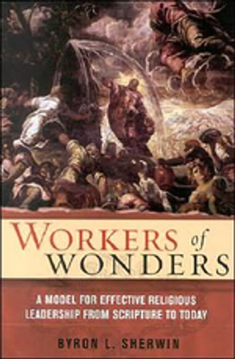Workers Of Wonder : A Model For Effective Religious Leadership From ...