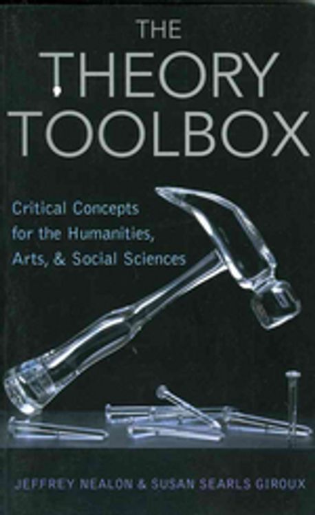 Theory Toolbox | Nealon, Jeffrey T./ Giroux, Susan Searls - 교보문고