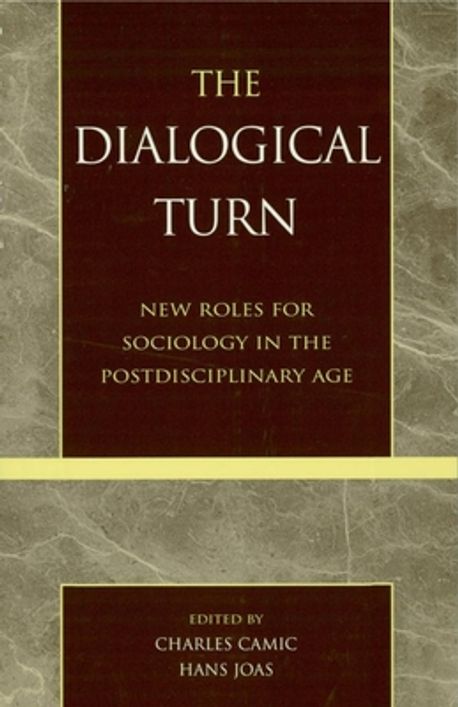 The Dialogical Turn | Camic, Charles - 교보문고