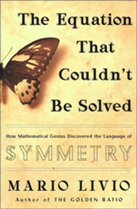 Equation That Couldn't Be Solved : How Mathematical Genius Discovered ...