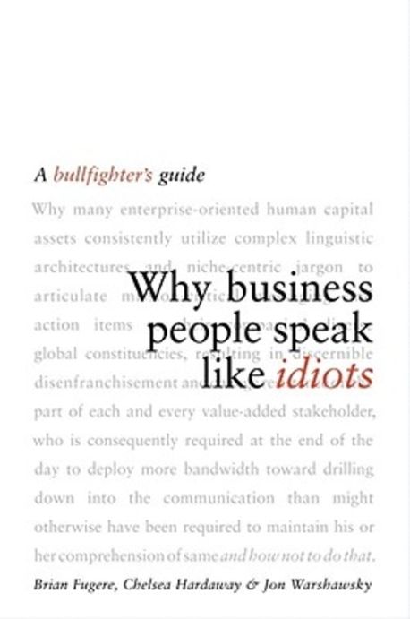 Why Business People Speak Like Idiots : A Bullfighter's Guide | Fugere ...