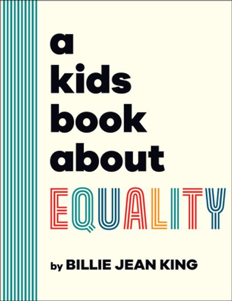 A Kids Book about Equality | King, Billie Jean - 교보문고