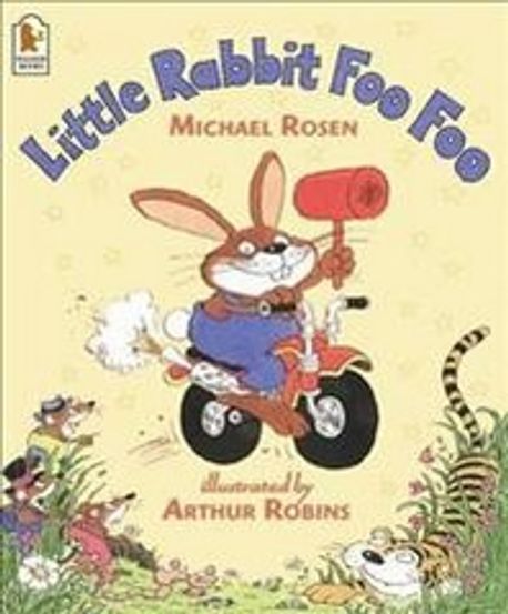 Little Rabbit Foo Foo | Michael Rosen - 교보문고