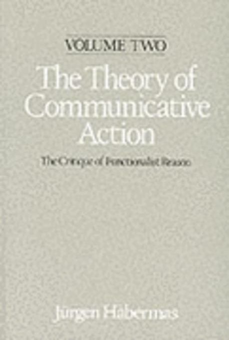The Theory of Communicative Action | Habermas, Jurgen/ McCarthy, Thomas ...