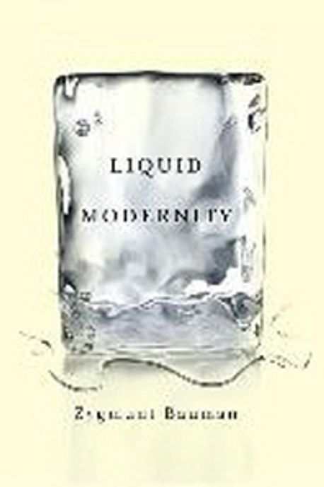 Liquid Modernity | Bauman, Zygmunt - 교보문고