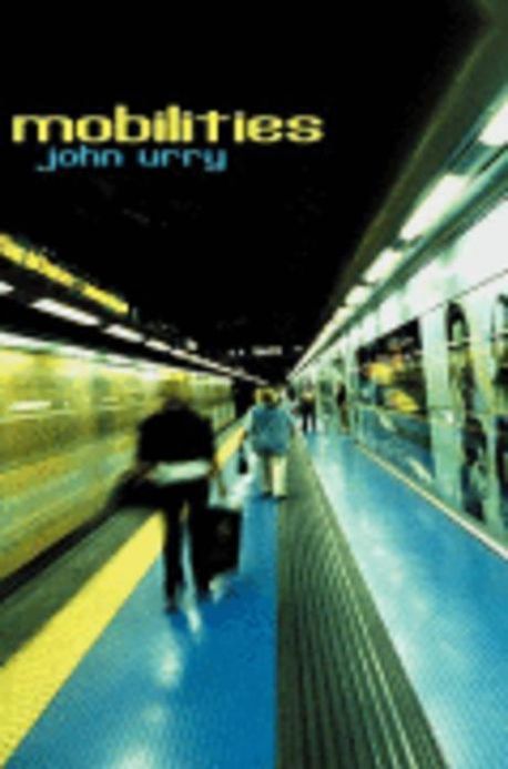 Mobilities | John Urry - 교보문고