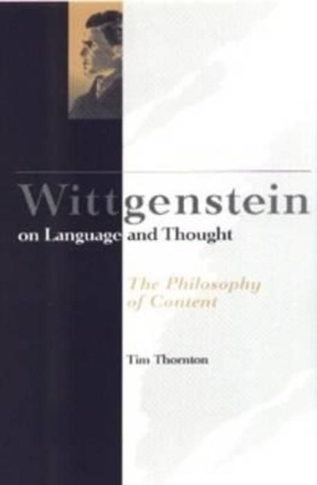 Wittgenstein on Language and Thought | Thornton, Tim - 교보문고