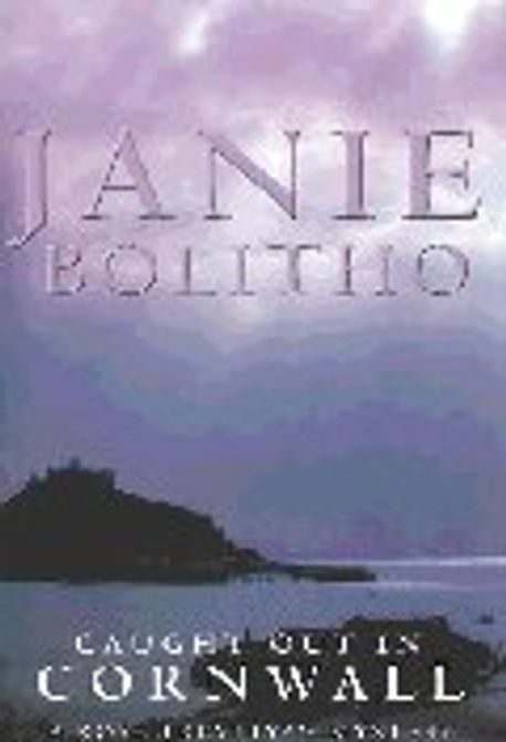 Caught Out in Cornwall | Bolitho, Janie - 교보문고