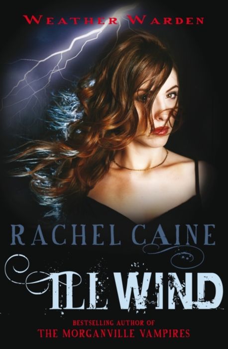 Ill Wind | Rachel (Author) Caine - 교보문고