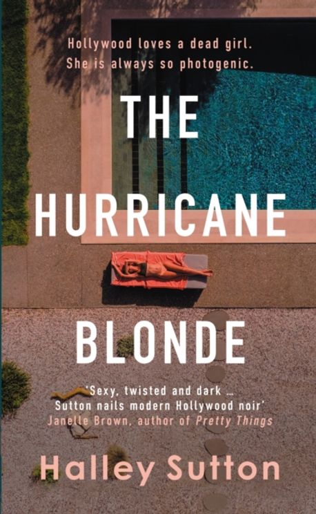 The Hurricane Blonde | Halley Sutton - 교보문고
