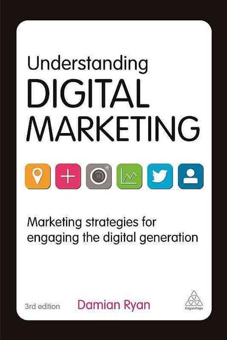 Understanding Digital Marketing | Damian Ryan - 교보문고