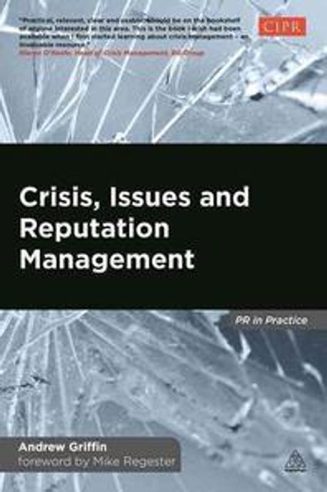 Crisis, Issues and Reputation Management | Andrew Griffin - 교보문고