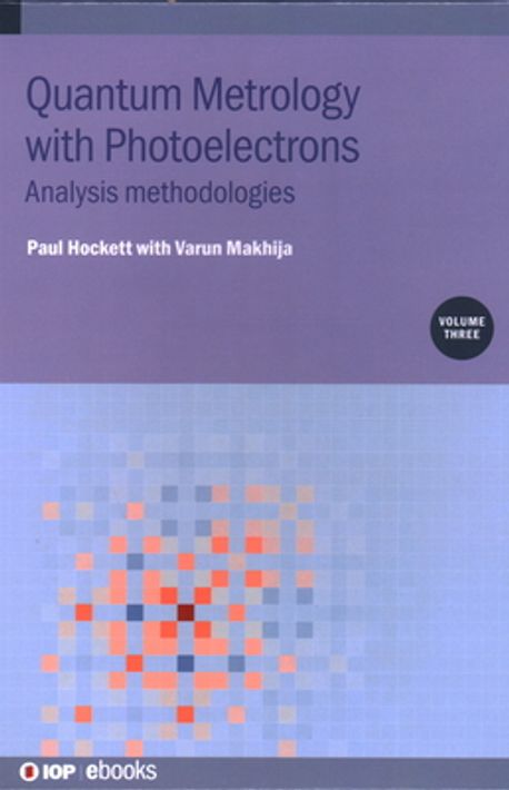 Quantum Metrology with Photoelectrons | Hockett, Paul - 교보문고