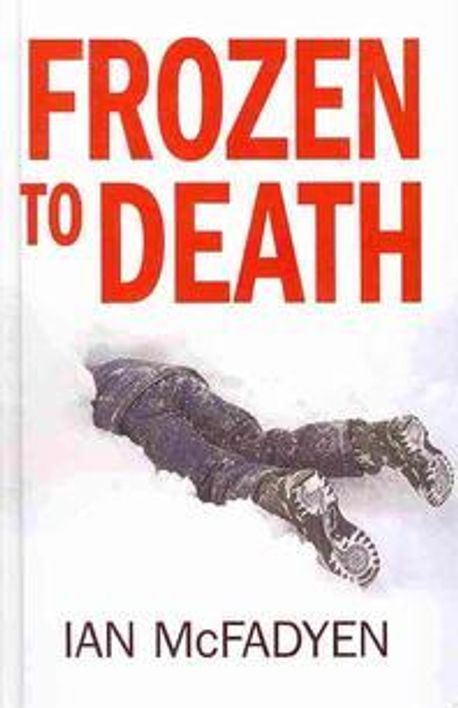 Frozen to Death | - 교보문고