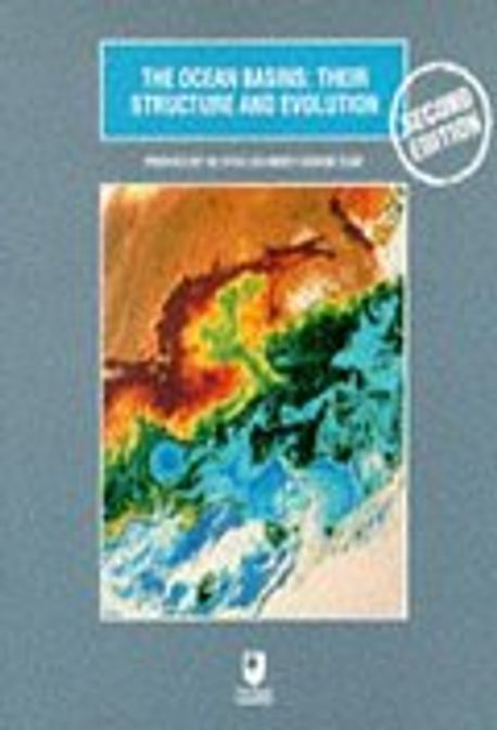 Ocean Basins : Their Structure and Evolution | Open University - 교보문고