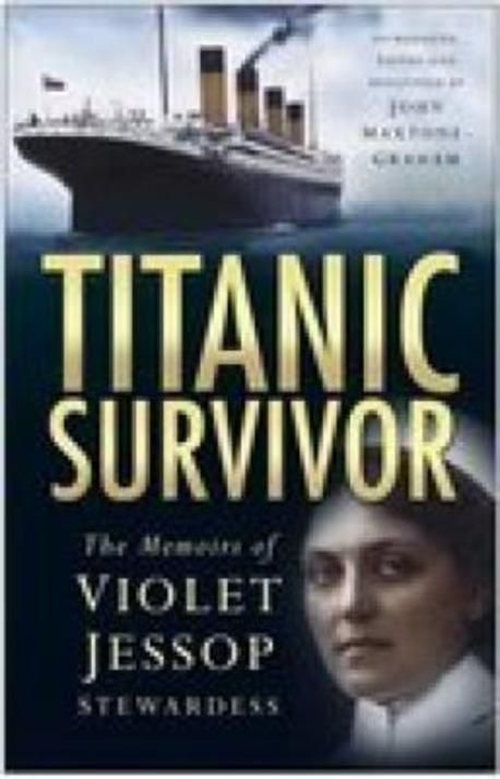 Titanic Survivor | Jessop, Violet - 교보문고
