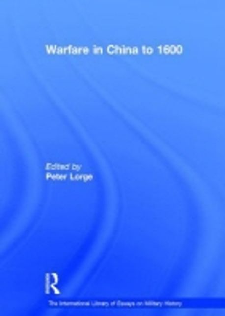 Warfare in China to 1600 | Lorge, Peter Allan (EDT) - 교보문고