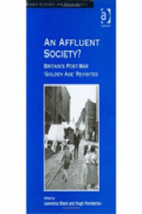 An Affluent Society? | Black, Lawrence (EDT)/ Pemberton, Hugh (EDT) - 교보문고