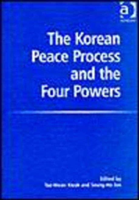 Korean Peace Process and the Four Powers | Kwak, Tae-Hwan (EDT)/ Joo ...