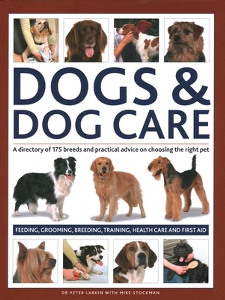 Dogs & Dog Care | Peter Larkin - 교보문고