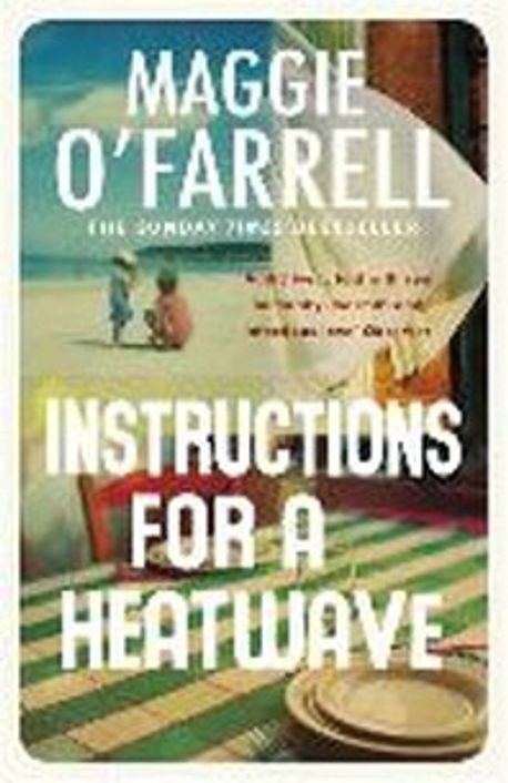 Instructions for a Heatwave | Maggie O'Farrell - 교보문고