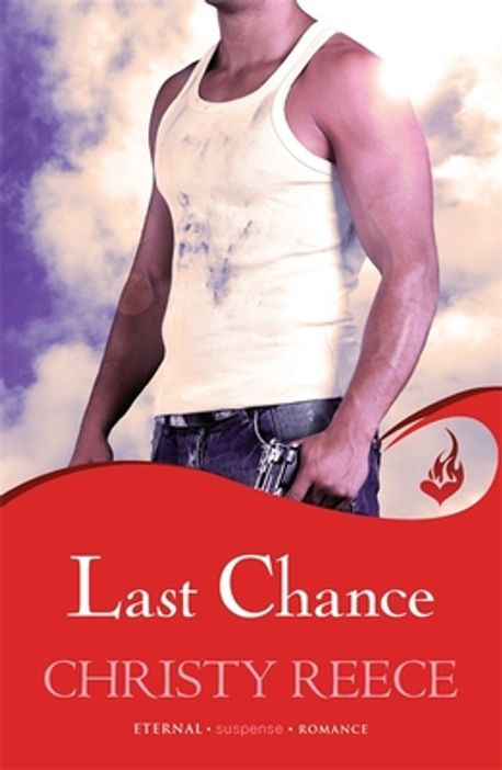 Last Chance: Last Chance Rescue | Christy Reece - 교보문고