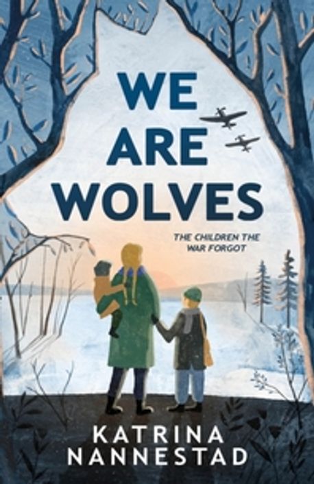 We Are Wolves | Katrina Nannestad - 교보문고