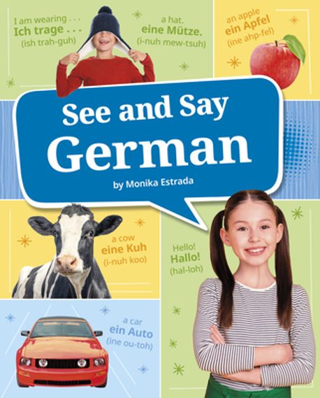 See and Say German | Estrada, Monika - 교보문고