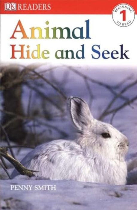 Animal Hide And Seek : Dk Readers 1 | Smith, Penny - 교보문고