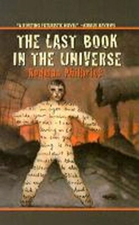 The Last Book in the Universe | Philbrick, Rodman - 교보문고