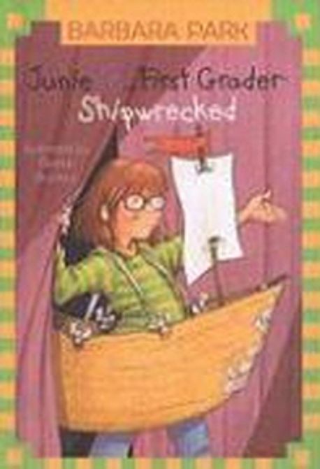 Junie B., First Grader Shipwrecked | Barbara Park - 교보문고