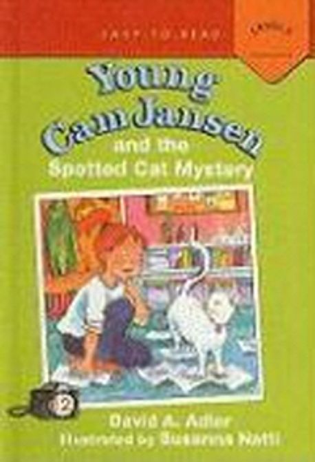 Young Cam Jansen and the Spotted Cat Mystery | Adler, David A. - 교보문고