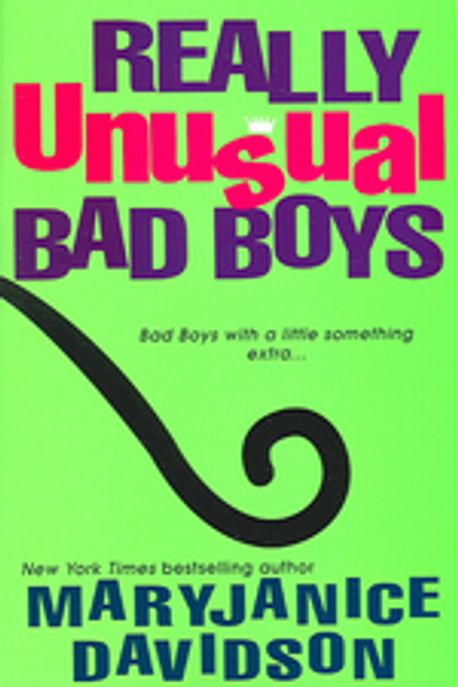 Really Unusual Bad Boys | Davidson, Mary Janice - 교보문고