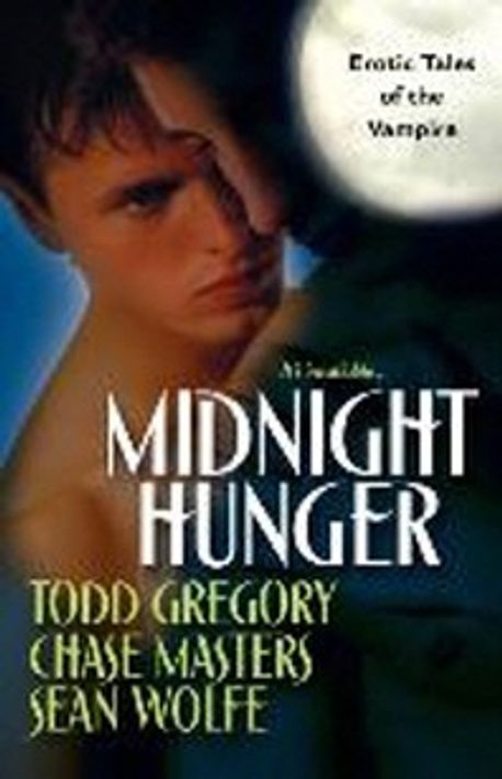 Midnight Hunger | Gregory, Todd - 교보문고