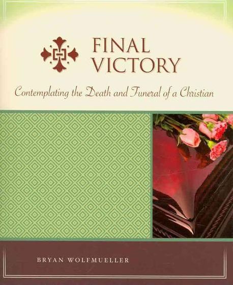 Final Victory | Wolfmueller, Bryan - 교보문고
