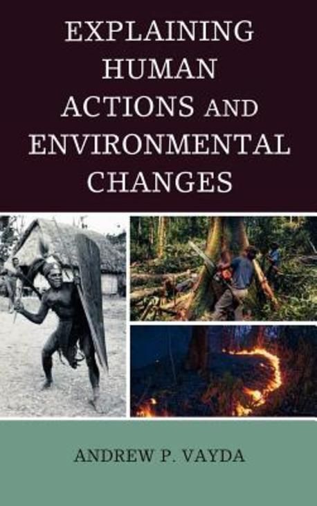 Human Actions and Environmental Events | Vayda, Andrew P. - 교보문고