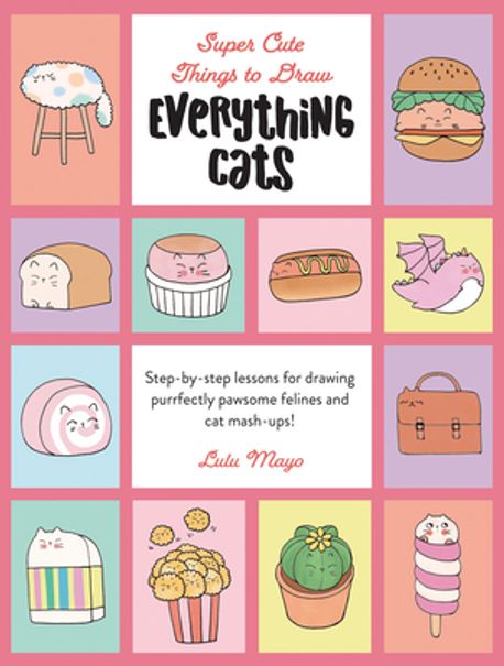 Everything Cats | Mayo, Lulu - 교보문고
