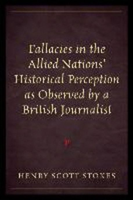 Fallacies in the Allied Nations' Historical Perception as Observed by a ...