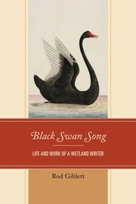 Black Swan Song | Giblett, Rod - 교보문고