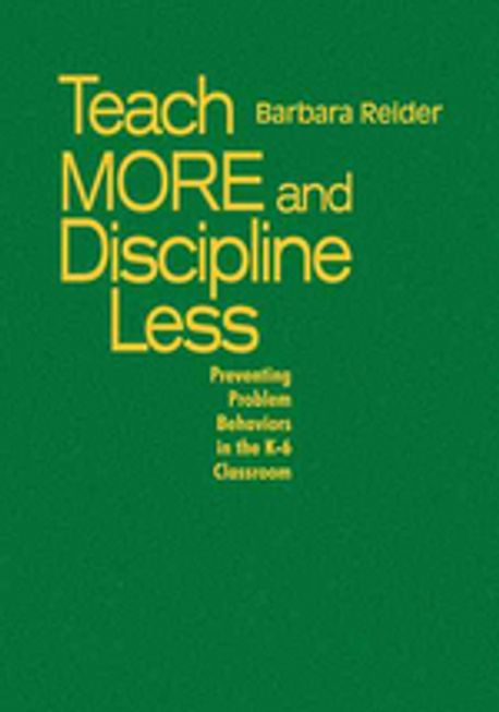 Teach More And Discipline Less | Reider, Barbara - 교보문고
