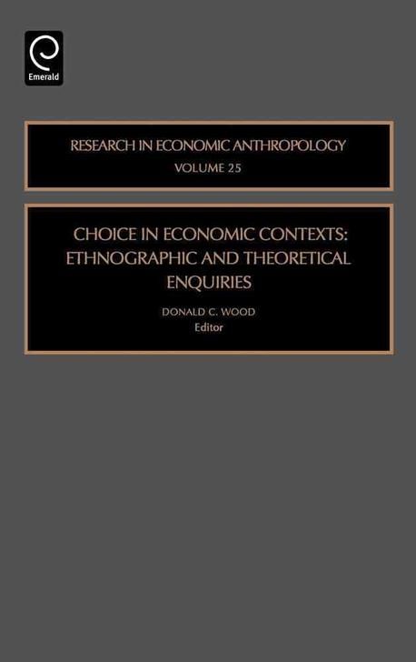 Choice in Economic Contexts | Wood, Donald C. (EDT) - 교보문고