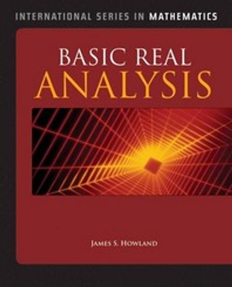 Basic Real Analysis (Hardcover) | Howland, James S. - 교보문고