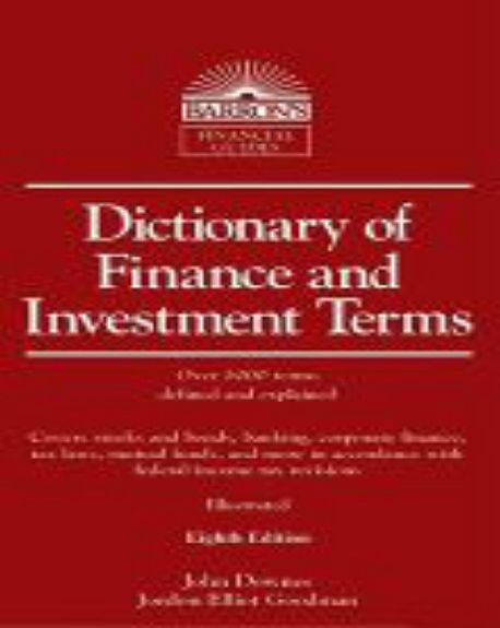 Dictionary of Finance and Investment Terms | Downes, John/ Goodman ...