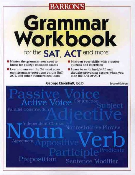 GRAMMAR WORKBOOK(FOR THE SAT ACT AND MORE)(SECOND EDITION) | - 교보문고
