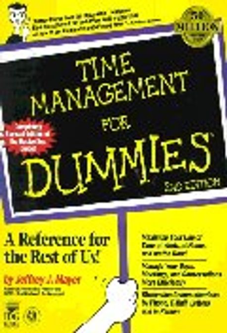 Time Management for Dummies | Mayer, Jeffrey J. - 교보문고