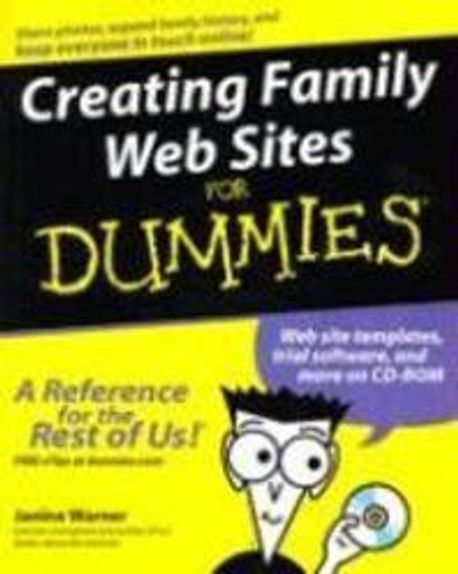 Creating Family Web Sites for Dummies | Warner, Janine - 교보문고