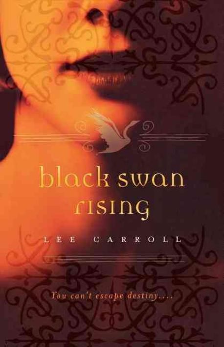 Black Swan Rising | Carroll, Lee - 교보문고