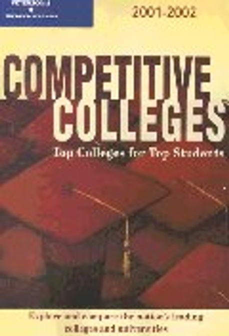 Competitive Colleges 2001-2002 : Top Colleges for Top Students ...