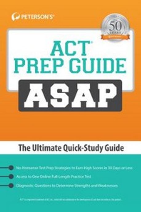 ACT Prep Guide ASAP | Peterson's - 교보문고